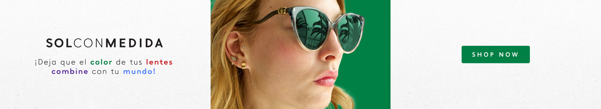 Monturas oftálmicas, lentes de sol y lentes de contacto